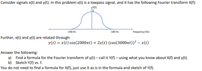 Solved Consider signals x(t) and y(t). In this problem x(t) | Chegg.com