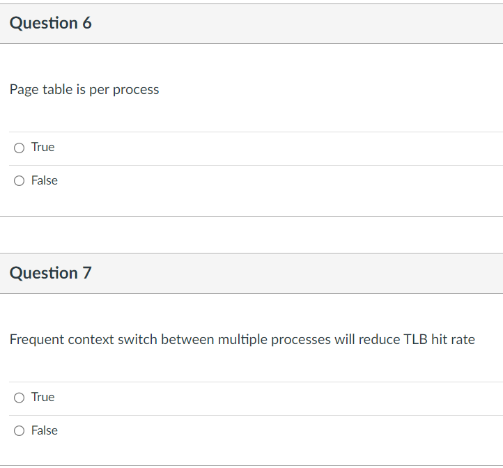 Solved Page table is per process True False Question 7 | Chegg.com