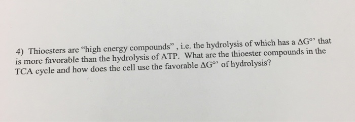 Solved Thioesters are "high energy compounds", i.e. the | Chegg.com