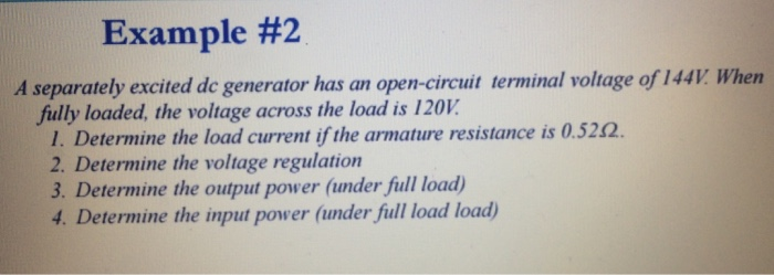 Solved Example #2 A separately excited dc generator has an | Chegg.com
