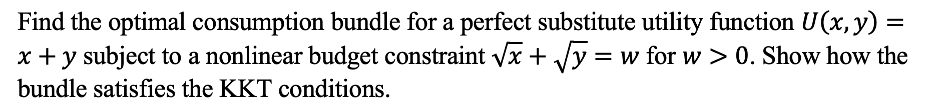 Solved Find the optimal consumption bundle for a perfect | Chegg.com