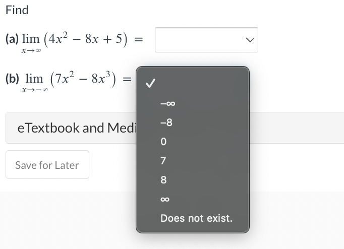 Solved Find (a) limx→∞(4x2−8x+5)= (b) limx→−∞(7x2−8x3)= | Chegg.com