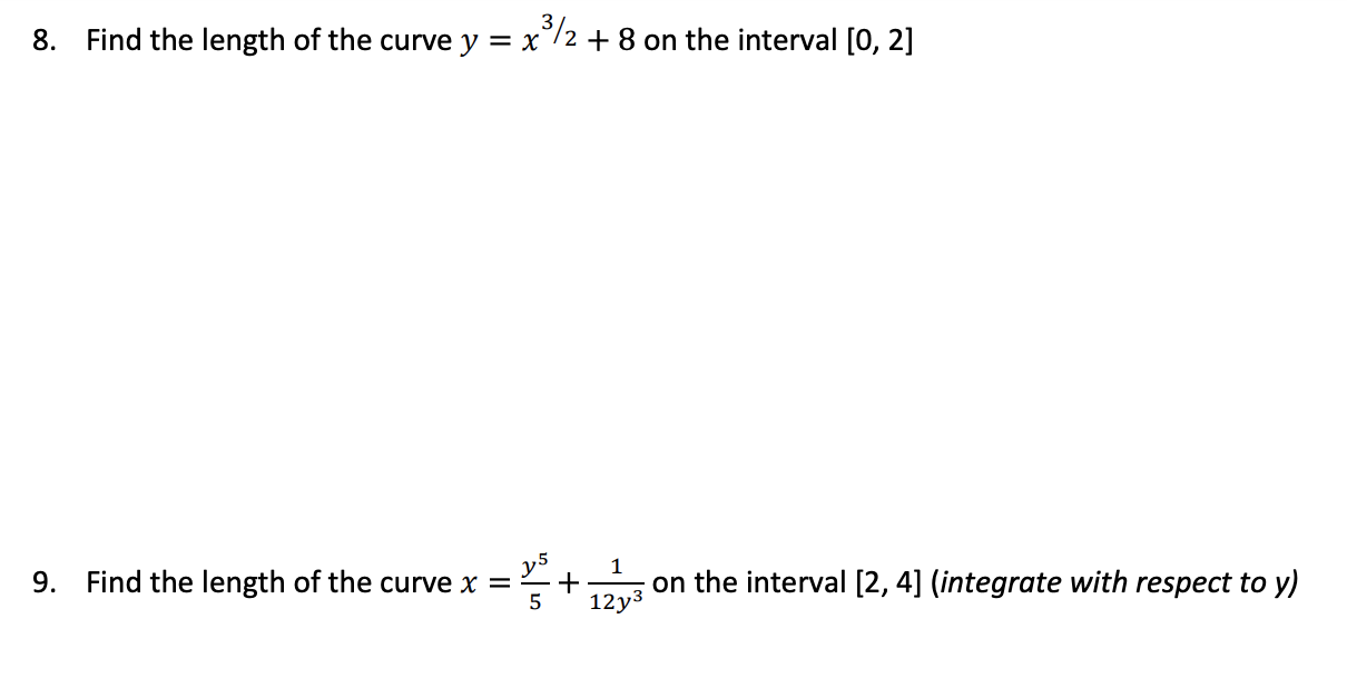 Solved 8. Find the length of the curve y=x3/2+8 on the | Chegg.com
