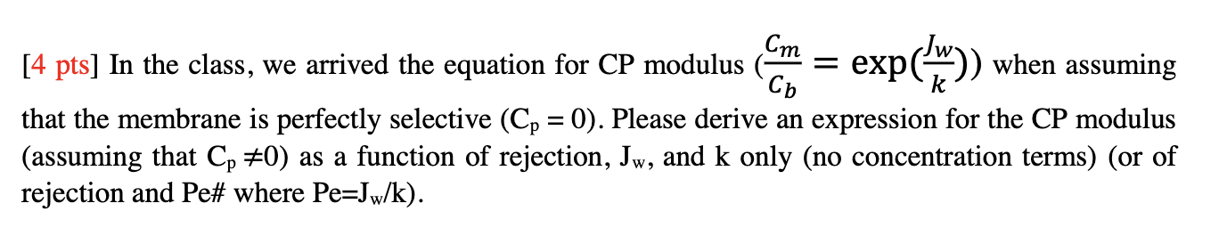 Solved [4 pts] In the class, we arrived the equation for CP | Chegg.com