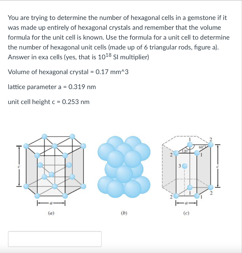 Solved You are trying to determine the number of hexagonal | Chegg.com