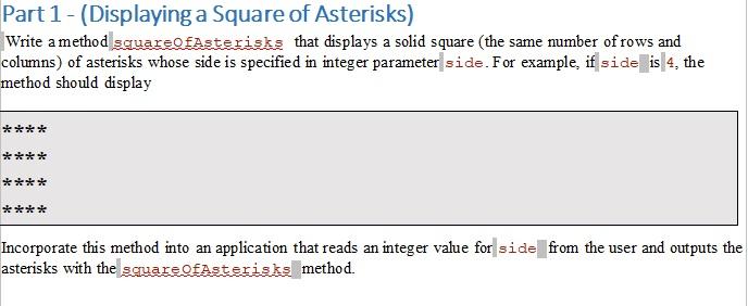 Solved Part 1 Displaying A Square Of Asterisks Write A 