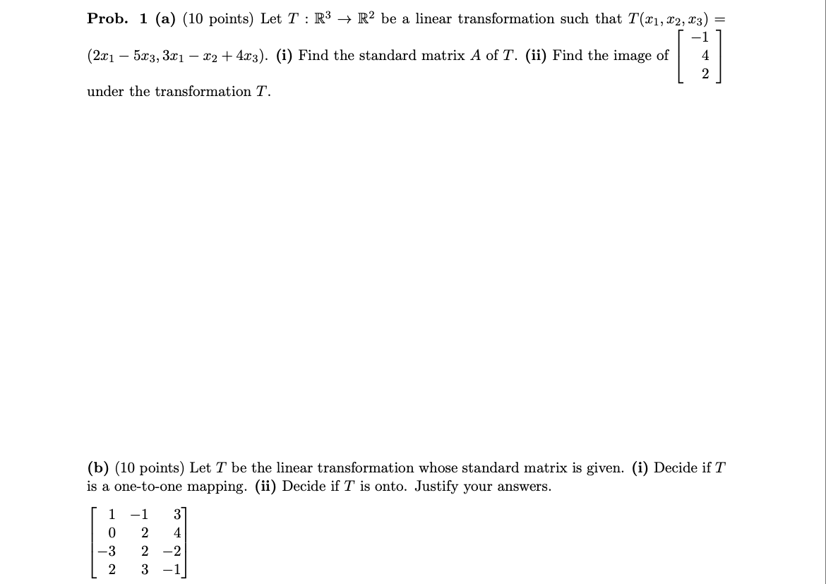 Solved Prob. 1 (a) (10 points) Let T : R3 + R2 be a linear | Chegg.com