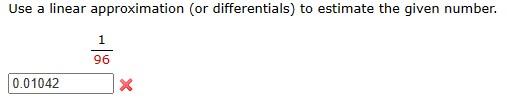 Solved Use A Linear Approximation Or Differentials To