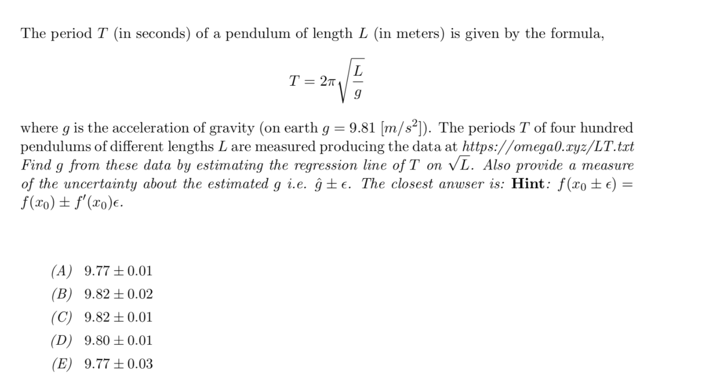 The period T (in seconds) of a pendulum of length L | Chegg.com