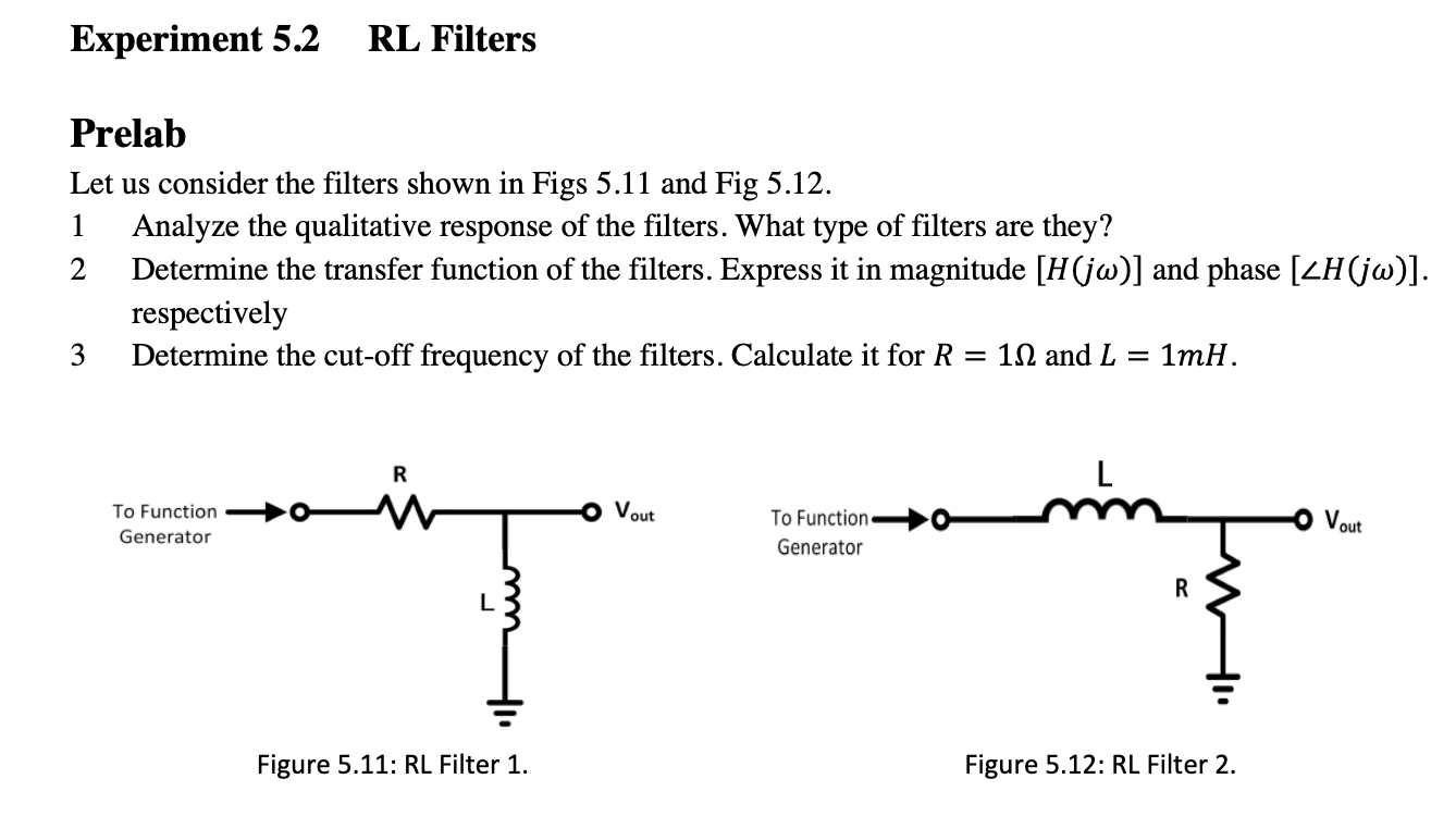 Solved Experiment 5.2 RL Filters Prelab Let us consider the | Chegg.com