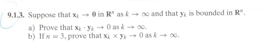 Solved 9 1 3 Suppose That Xk → 0 In Rn As K → Oo And That