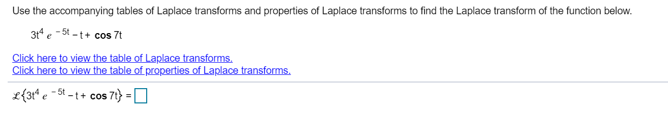 Solved Use the accompanying tables of Laplace transforms and | Chegg.com
