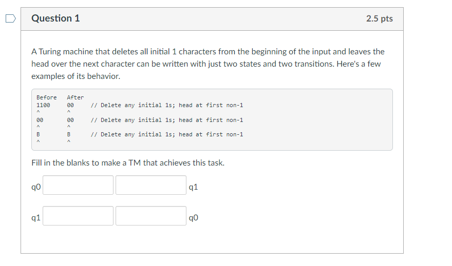 Solved A Turing machine that deletes all initial 1 | Chegg.com