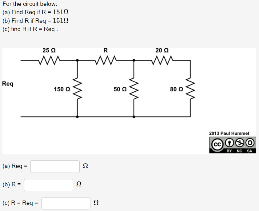 Solved For the circuit below: (a) Find Req if R=151Ω (b) | Chegg.com