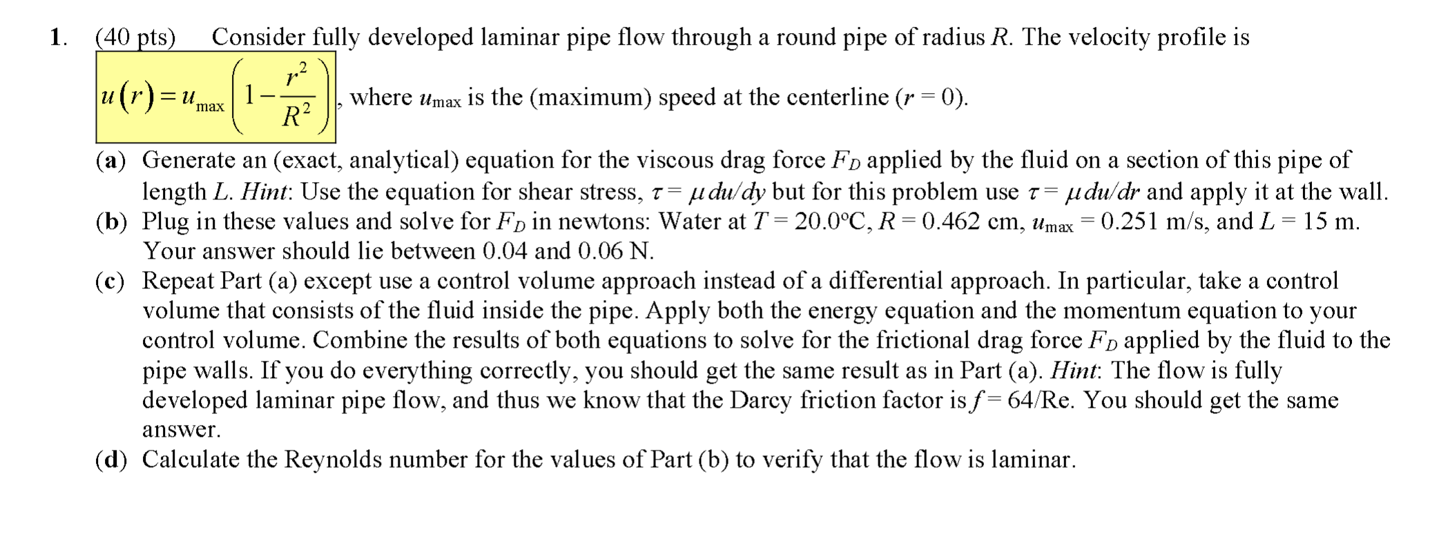 Solved by an EXPERT (40 pts) ﻿Consider fully developed laminar pipe flow | Chegg.com