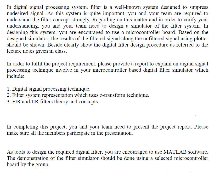 Solved In digital signal processing system, filler is a | Chegg.com