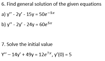Solved 6. Find general solution of the given equations a) y" | Chegg.com