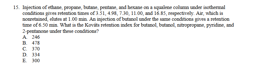 Solved 15. Injection of ethane, propane, butane, pentane, | Chegg.com