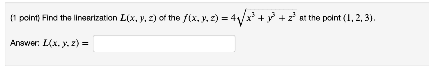 Solved 1 Point Find The Linearization L X Y Z Of The