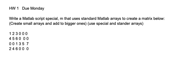 Solved HW 1 Due Monday Write a Matlab script special, m that | Chegg.com