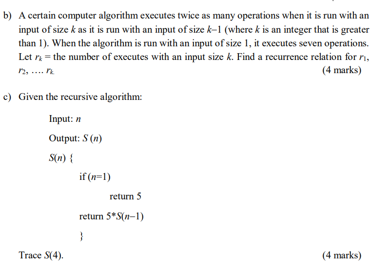 Solved b) A certain computer algorithm executes twice as | Chegg.com