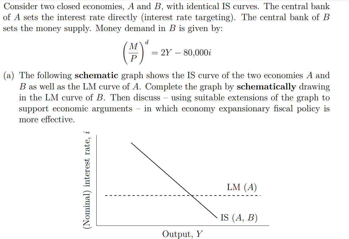 Solved Consider two closed economies, A and B, with | Chegg.com