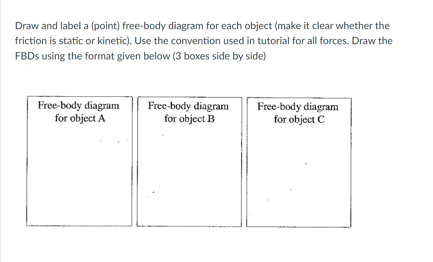 Solved Three objects of equal mass, A,B, and C, are released | Chegg.com