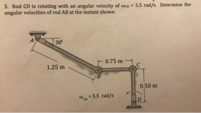 Solved 3. Rod CD is rotating with an angular velocity of wcD | Chegg.com