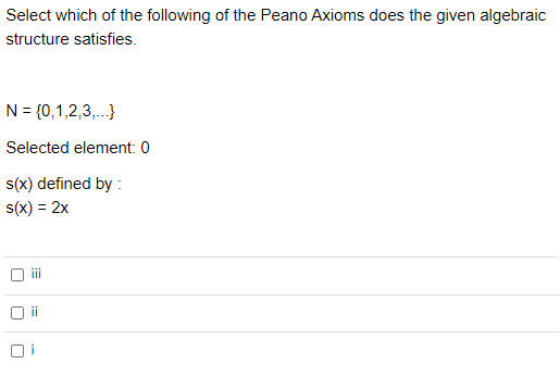 Solved Select which of the following of the Peano Axioms | Chegg.com