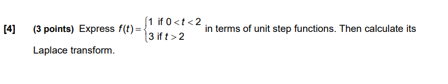 Solved (3 points) Express f(t)={1 if 02 in terms of unit | Chegg.com