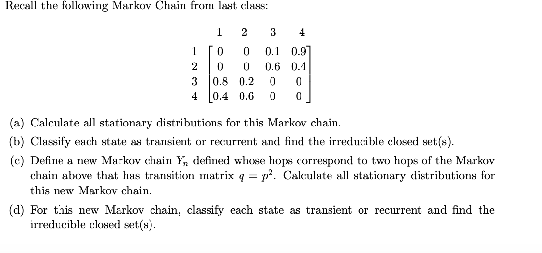 Solved Recall the following Markov Chain from last class: | Chegg.com