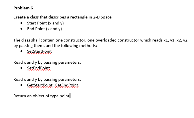 Solved Problem 6 Create a class that describes a rectangle | Chegg.com