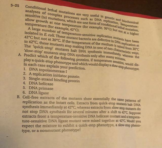 5-25 Conditional lethal mutations are very useful in | Chegg.com