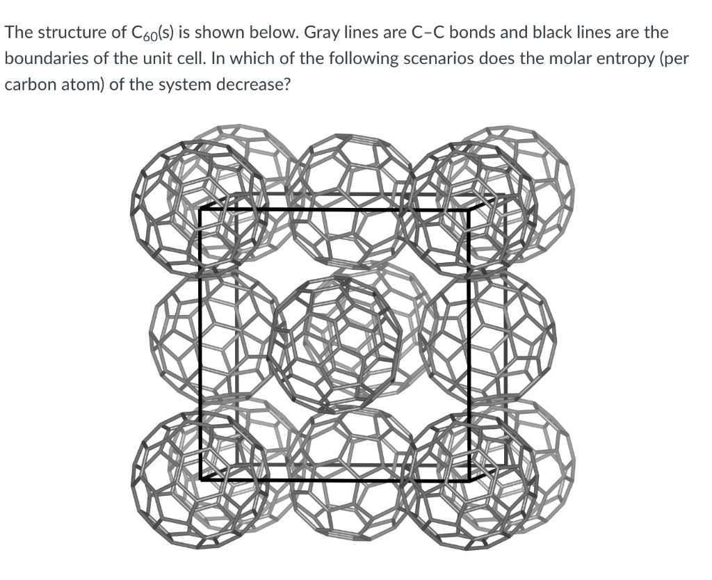 Solved The structure of C60( s) is shown below. Gray lines | Chegg.com