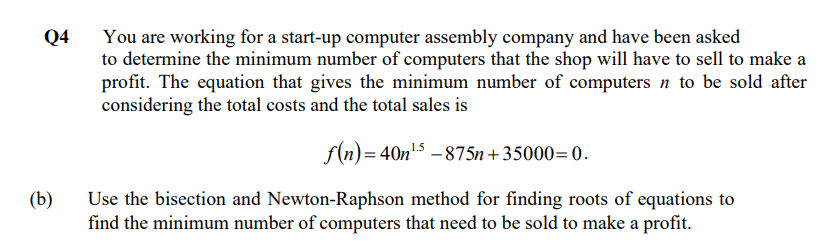Solved Q4 You are working for a start-up computer assembly | Chegg.com