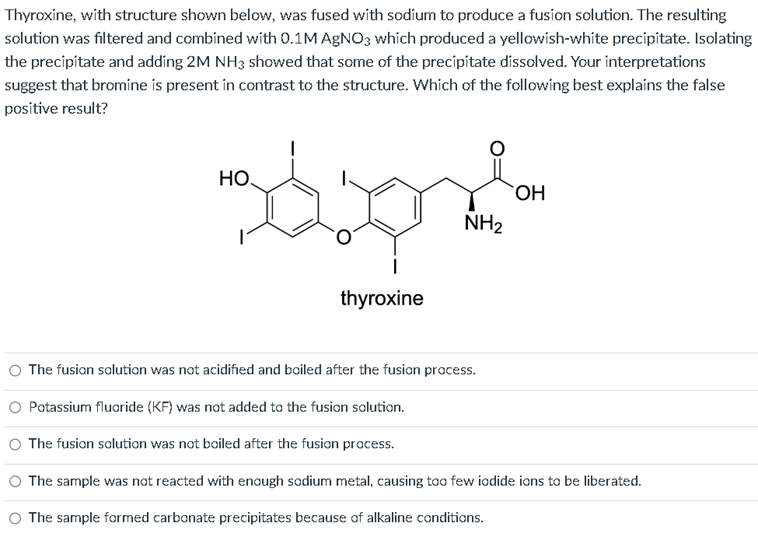 Solved Thyroxine, with structure shown below, was fused with | Chegg.com