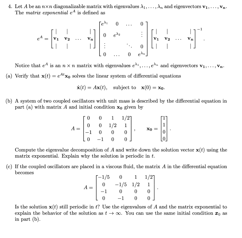 Solved 4. Let A be an nxn diagonalizable matrix with | Chegg.com