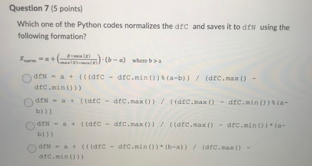 Solved Question 7 (5 ﻿points)Which one of the Python codes | Chegg.com