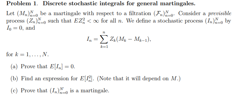 Solved Problem 1. Discrete stochastic integrals for general | Chegg.com