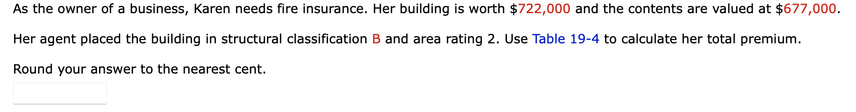 Solved TABLE 19-4 Annual Fire Insurance Premiums (per $100 | Chegg.com
