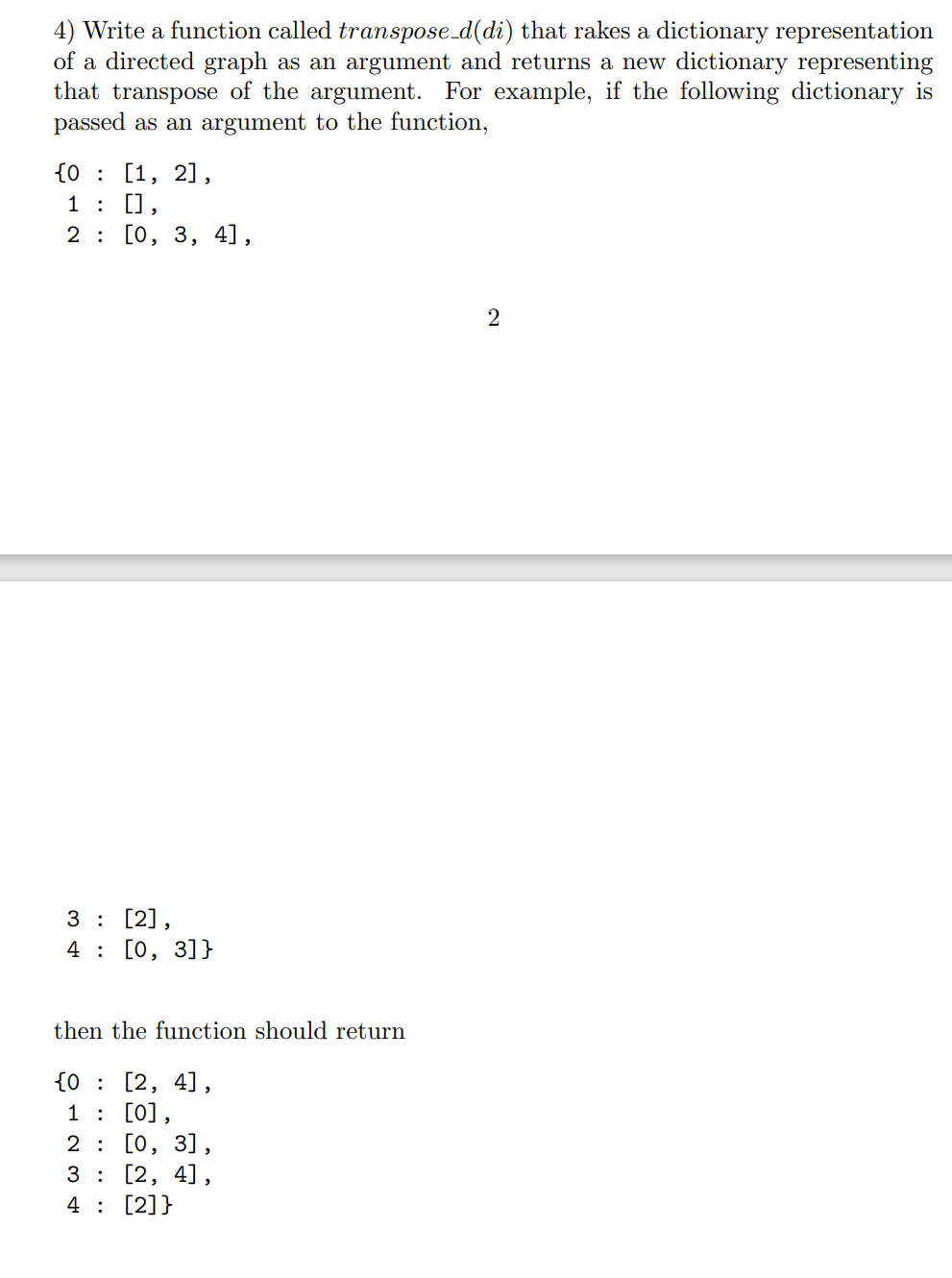 Solved 4) Write a function called transpose_ d(di) that | Chegg.com
