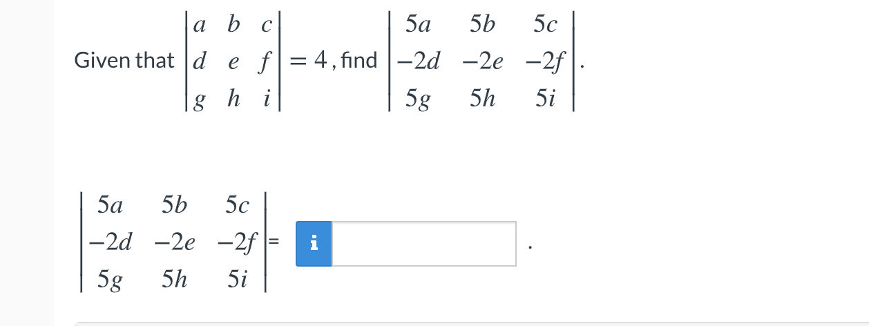 Solved с 5a a b 5b Given that d e f = 4, find –2d 2e 18 h i | Chegg.com