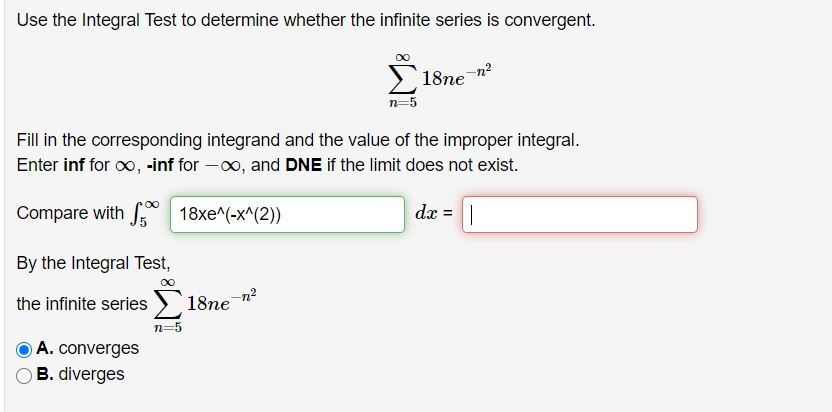 Solved Use the Integral Test to determine whether the | Chegg.com