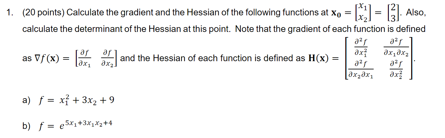 Solved [x3] (3). Also, 1. (20 points) Calculate the gradient | Chegg.com