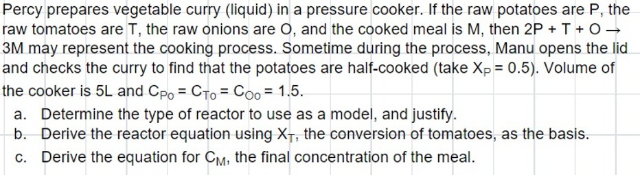 Solved Percy prepares vegetable curry (liquid) ﻿in a | Chegg.com