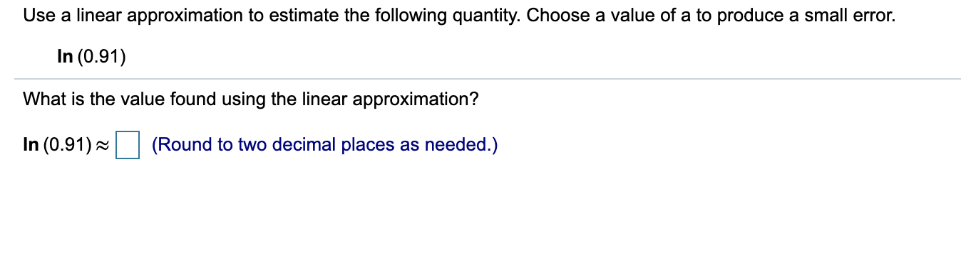 Solved Use a linear approximation to estimate the following | Chegg.com