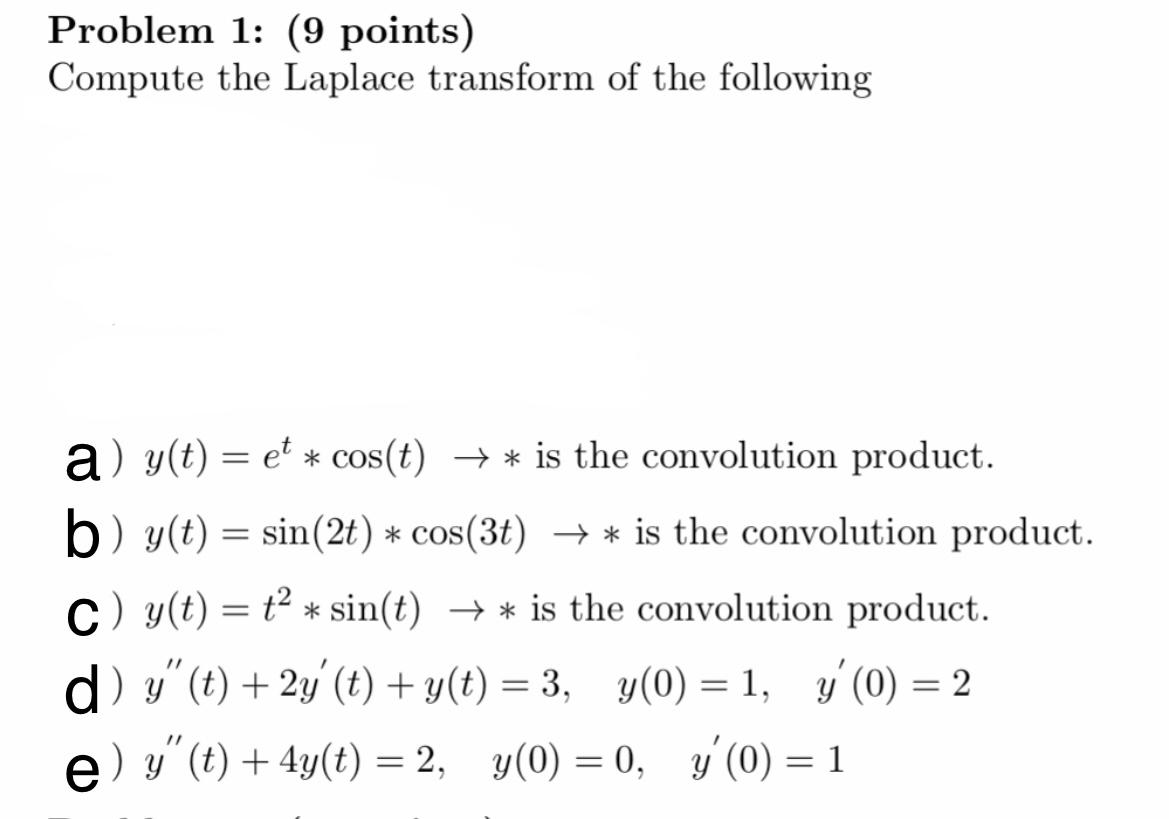Solved Problem 1: (9 points) Compute the Laplace transform | Chegg.com