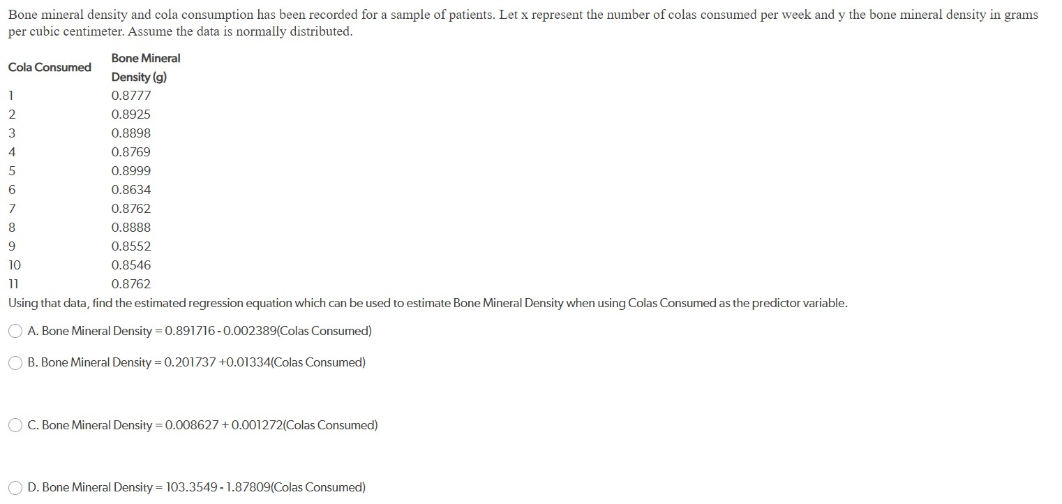 Solved Bone mineral density and cola consumption has been | Chegg.com