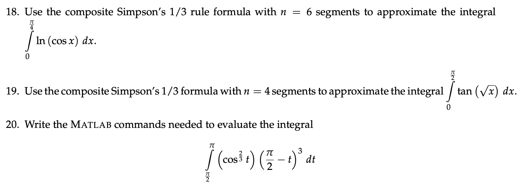 Solved 18. Use the composite Simpson's 1/3 rule formula with | Chegg.com