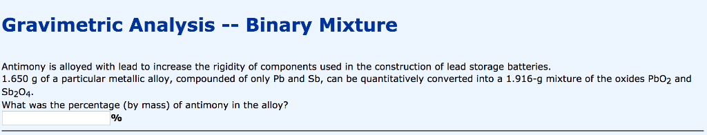Solved Gravimetric Analysis Binary Mixture Antimony is | Chegg.com